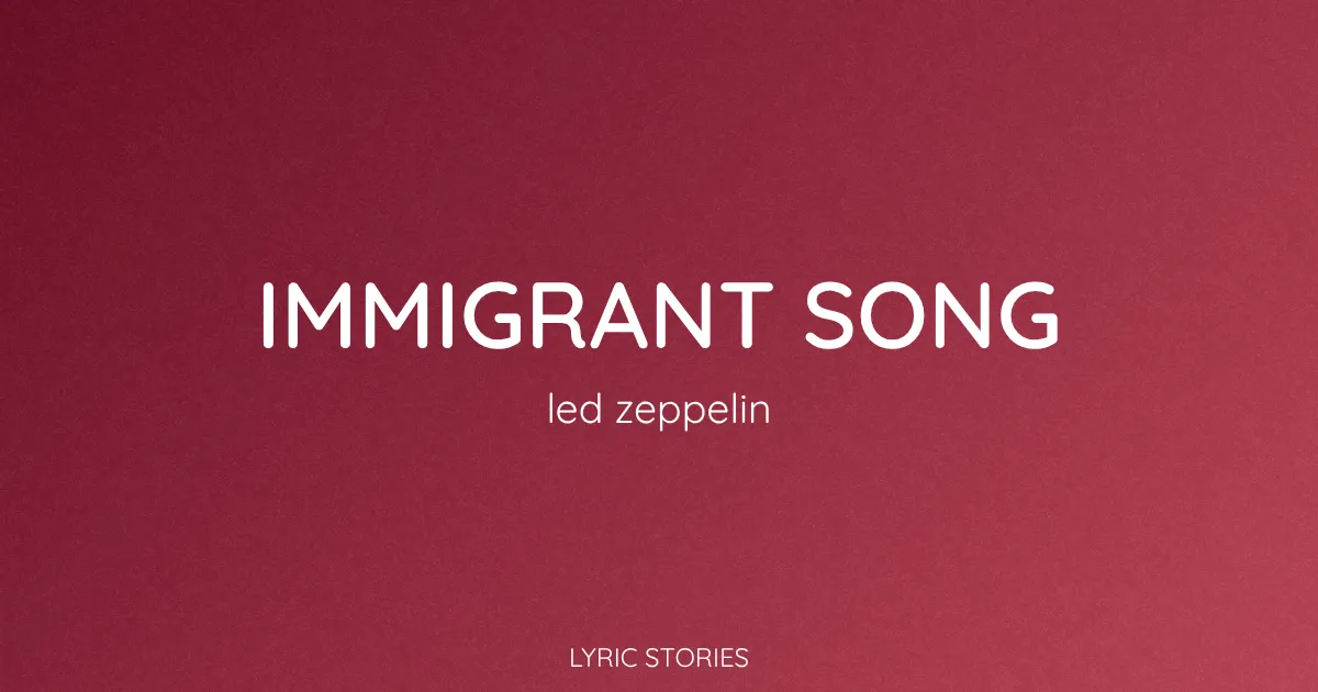 "Immigrant Song" Lyrics Meaning: Led Zeppelin's Song Explained